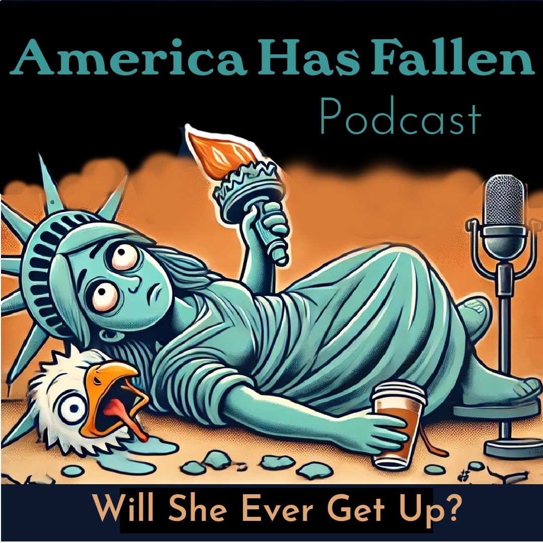 America Has Fallen Podcast – America Has Fallen Podcast